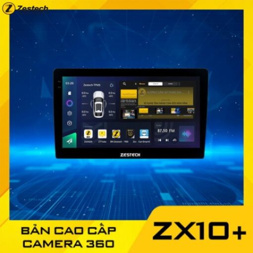 Màn Hình Zestech Chính Hãng | Báo Giá lắp Đặt Màn Hình Android